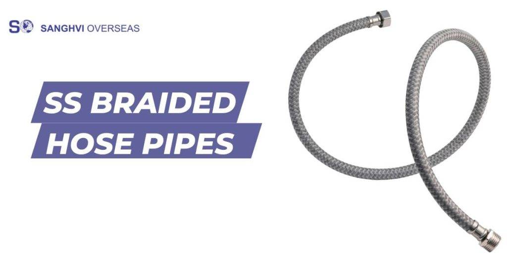Quality Control in Manufacturing SS Braided Hose Pipes - Sanghvi ...