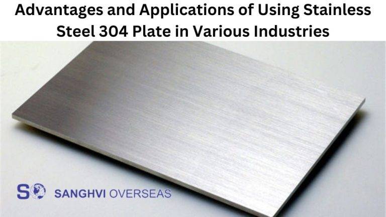 Advantages and Applications of Using Stainless Steel 304 Plate in ...